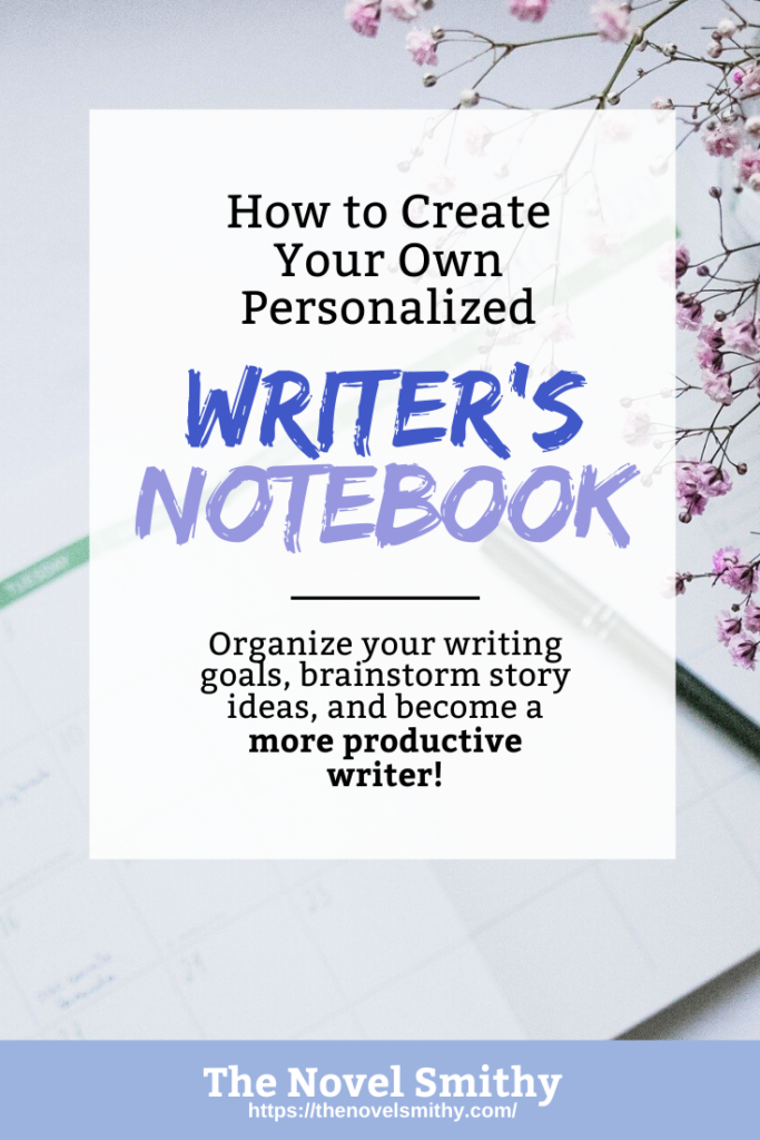 How to Create a Personalized Writer's Notebook - The Novel Smithy