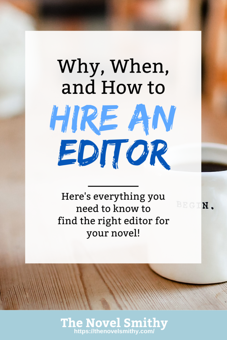 Why, When, and How to Hire an Editor - The Novel Smithy